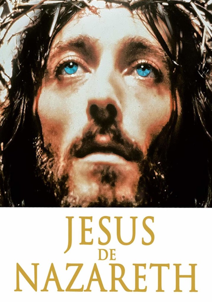 Regarder la série Jésus de Nazareth streaming